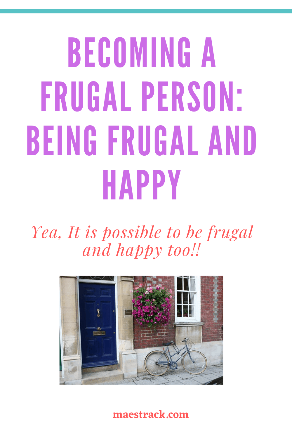 Becoming A Frugal Person: Being Frugal and Happy - Understanding Money