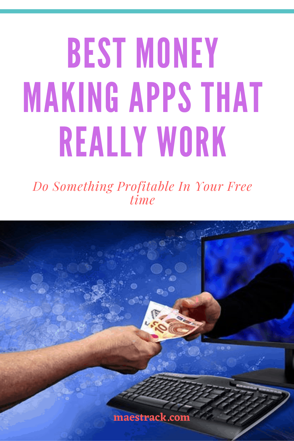 Best Money Making Apps That Really Work In 2020 Understanding Money