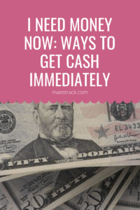 I Need Money Now: Ways To Get Cash Immediately - Understanding Money