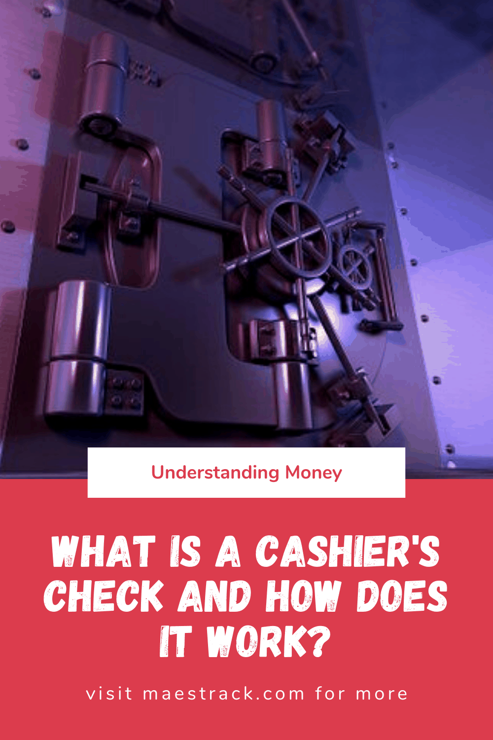 What is a Cashier's Check and How Does It Work? - Understanding Money