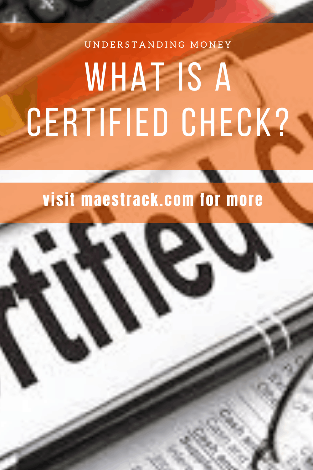 What Is A Certified Check Understanding Money