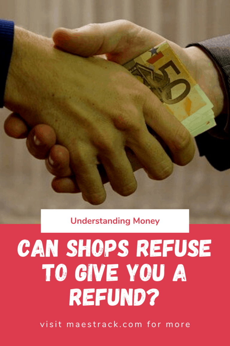 Can Shops Refuse To Give You A Refund? - Understanding Money
